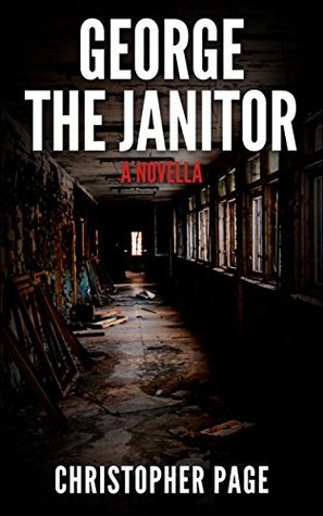 George the Janitor by Christopher Page | Goodreads