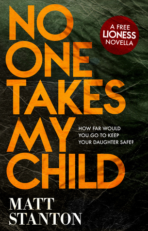 No One Takes My Child by Matt Stanton | Goodreads