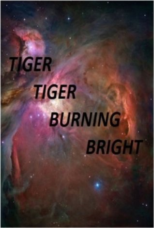 Tyger - Tyger : Version 3.0 Revised, Edited, Extended by Rob Buckman ...