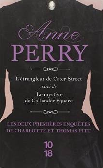L'étrangleur de Cater Street / Le mystère de Callander Square by Anne ...