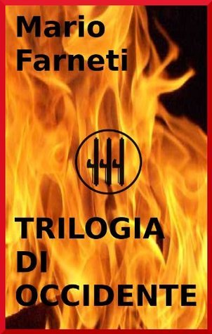 TRILOGIA DI OCCIDENTE (Italian Edition) by Mario Farneti | Goodreads