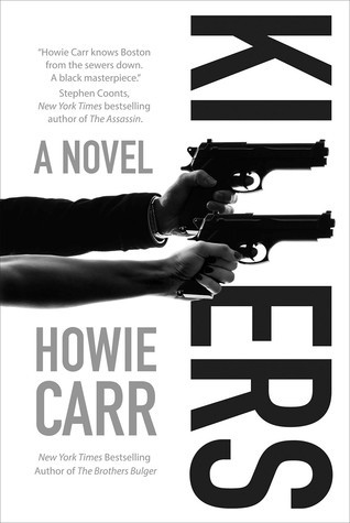 Killers by Howie Carr | Goodreads