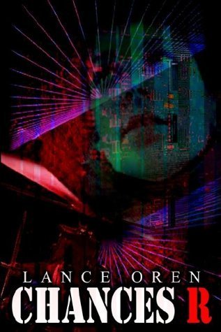 Chances R by Lance Oren | Goodreads