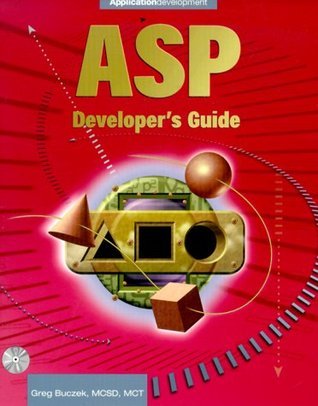 ASP Developer's Guide (CD-ROM included) by Greg Buczek | Goodreads