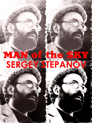 Man of the Sky by Sergey Stepanov | Goodreads