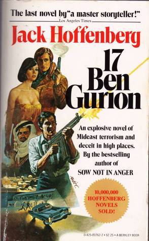 17 Ben Gurion: A novel by Jack Hoffenberg | Goodreads