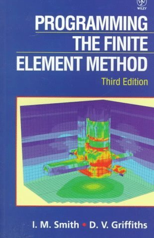 Programming the Finite Element Method by I.M. Smith | Goodreads