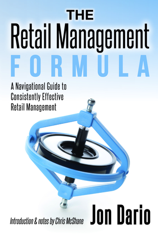The Retail Management Formula by Jon Dario | Goodreads