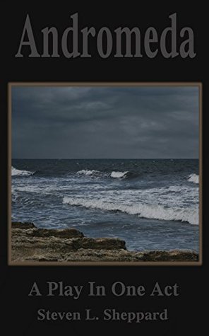 Andromeda by Steven L. Sheppard | Goodreads