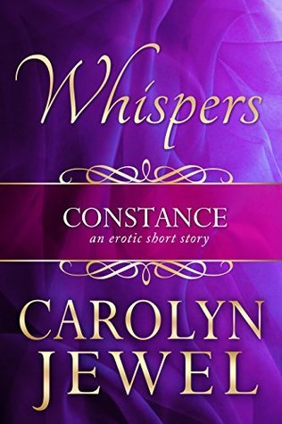 Constance: A Short Story by Carolyn Jewel | Goodreads