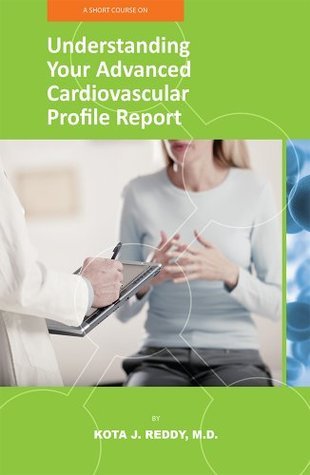 Understanding Your Advanced Cardiovascular Profile Report by Kota J ...