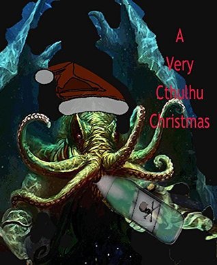 A Very Cthulhu Christmas by Doug X | Goodreads