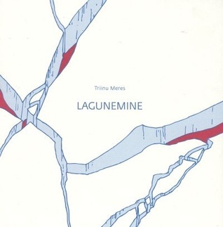 Lagunemine by Triinu Meres | Goodreads