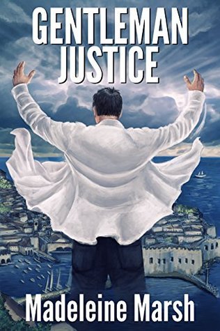 Gentleman Justice by Madeleine Marsh | Goodreads
