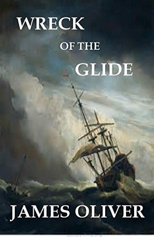 Wreck of the Glide: With an Account of Life and Manners at the Fiji ...