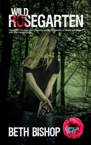 Wild Rosegarten (The Camellia Series, #1) by Beth Bishop | Goodreads