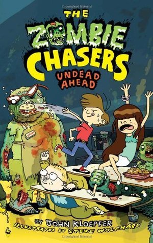 Undead Ahead (The Zombie Chasers #2) by John Kloepfer | Goodreads