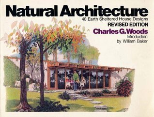 Natural Architecture: 40 Earth Sheltered House Designs by Charles G ...