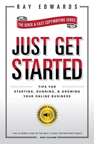 Just Get Started: Tips For Starting, Running, & Growing Your Online ...