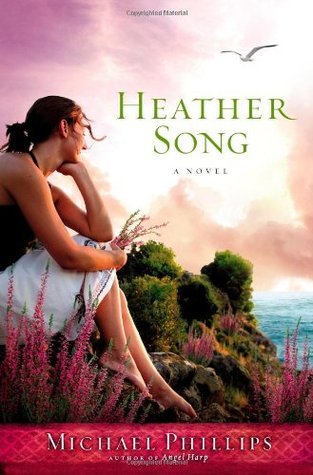 Heather Song by Michael R. Phillips | Goodreads