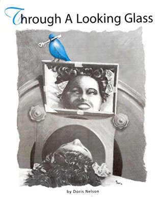 Through A Looking Glass: Thirty-seven Years In An Iron Lung by Doris ...