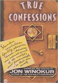 True Confessions by Jon Winokur | Goodreads