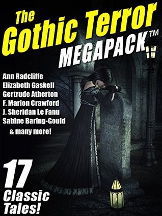 The Gothic Terror MEGAPACK: 17 Classic Tales by Shawn M. Garrett ...