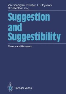 Suggestion and Suggestibility: Theory and Research by Vladimir A ...