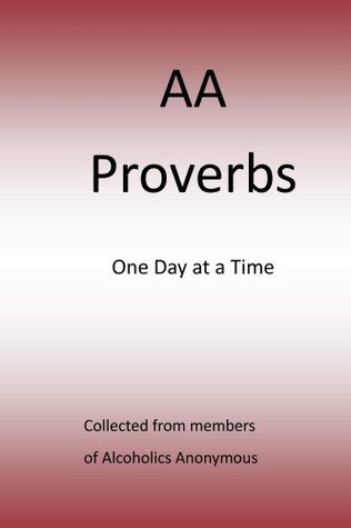 AA Proverbs by Gary Clark | Goodreads
