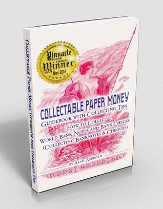 Collectable Paper Money Guidebook With Collecting Tips by Alan Ackroyd ...