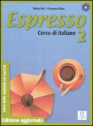 Espresso 2 Corso Di Italiano by G. Rizzo M. Bali | Goodreads