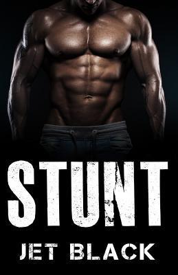 Stunt (The Ricky Stunt Series, Volume 1) by Jet Black | Goodreads