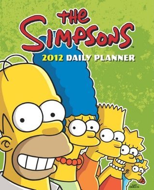The Simpsons 2012 Daily Planner by Matt Groening Productions Inc ...