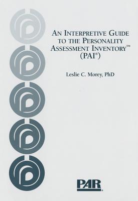An Interpretive Guide to the Personality Assessment Inventory by Leslie ...