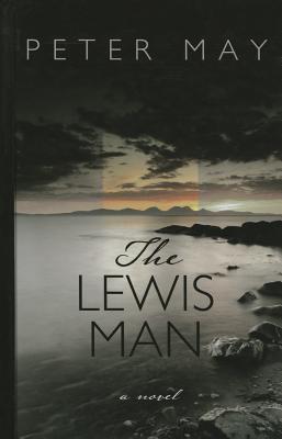 The Lewis Man by Peter May | Goodreads
