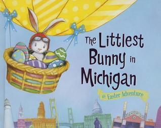 The Littlest Bunny in Michigan by Robert Dunn | Goodreads