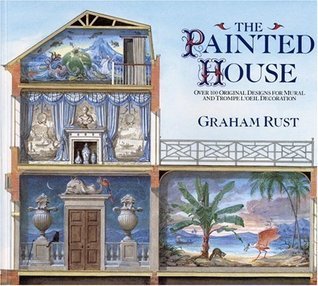 The Painted House: Over 100 Original Designs for Mural and Trompe L ...