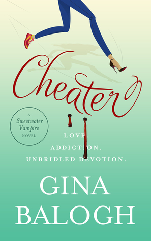 Cheater: Love. Addiction. Unbridled Devotion. by Gina Balogh | Goodreads