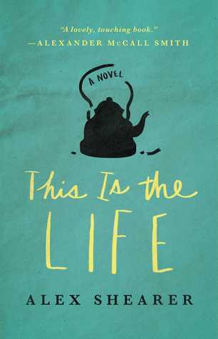 This Is the Life by Alex Shearer | Goodreads