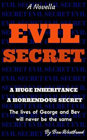 Evil Secret by Ben Westbrook | Goodreads