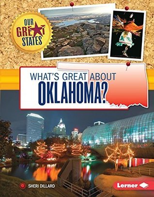 What's Great about Oklahoma? (Our Great States) by Sheri Dillard ...