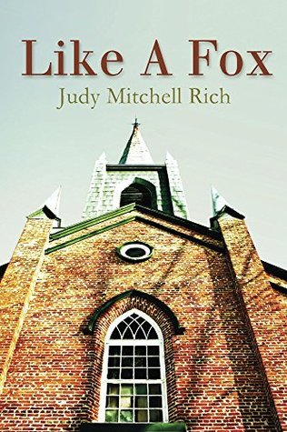 Like a Fox by Judy Mitchell Rich | Goodreads