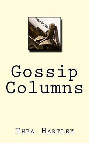 Gossip Columns: (At Christmas) by Thea Hartley | Goodreads