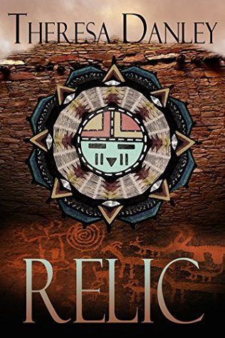 Relic by Theresa Danley | Goodreads