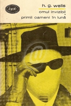 Omul invizibil. Primii oameni in luna by H.G. Wells | Goodreads