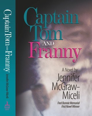 Captain Tom and Franny by Jennifer McGraw Miceli | Goodreads