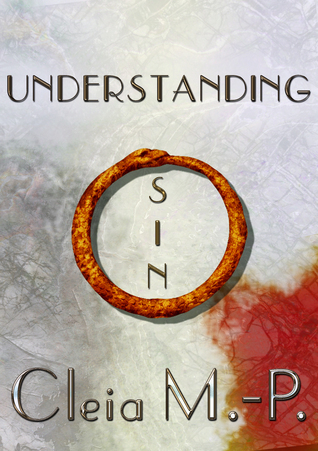 Understanding Sin by Cleia M.P. | Goodreads