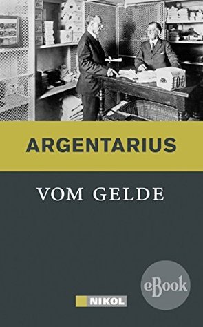 Vom Gelde by Argentarius | Goodreads