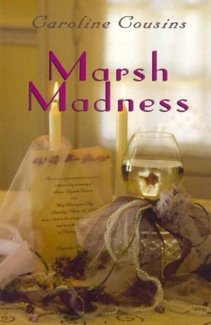 Marsh Madness (Caroline Cousins Book 2) by Caroline Cousins | Goodreads