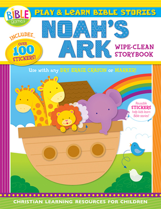 Play and Learn Bible Stories: Noah's Ark: Wipe-Clean Storybook by Kim ...